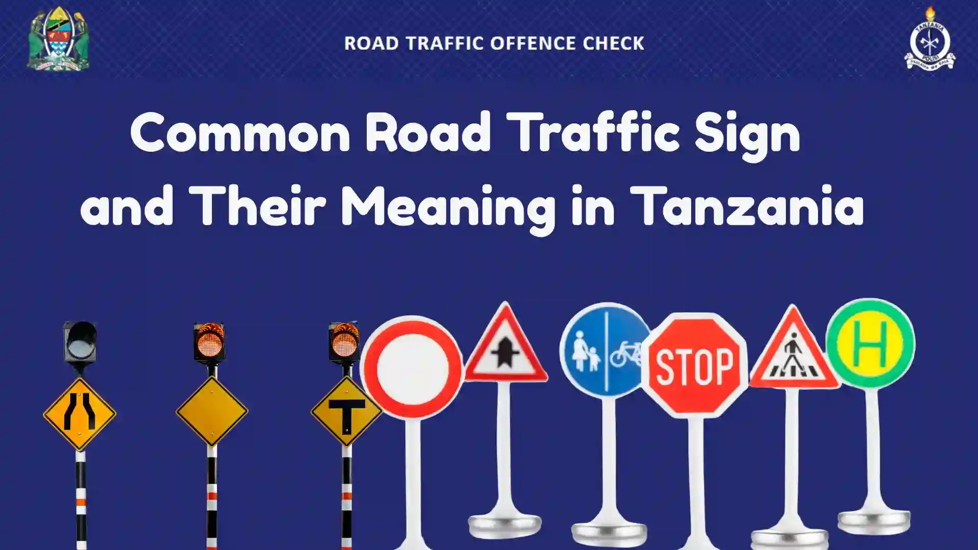Common Tanzanian Road Traffic Sign and Their Meaning